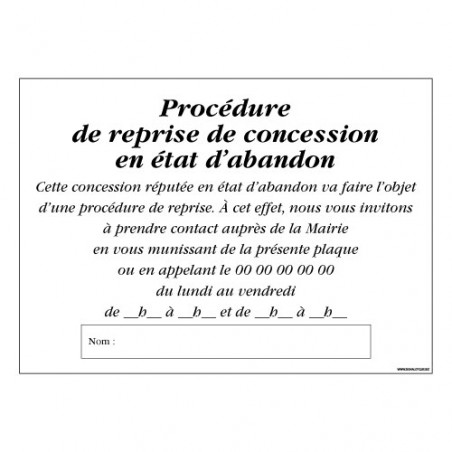 PANNEAU PROCEDURE DE REPRISE DE CONCESSION EN ETAT D'ABANDON (G1493-PERSO)