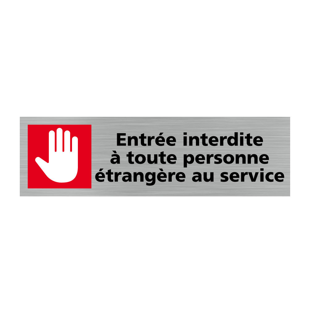 Plaque de porte Entrée interdite - Sticker ou plaque alu brossé adhésive