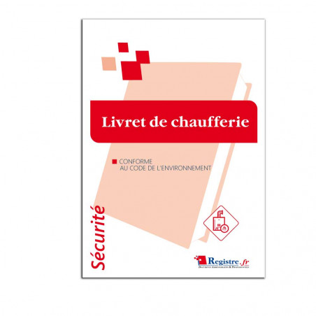 LIVRET DE CHAUFFERIE (RS_M054) Registre de sécurité obligatoire