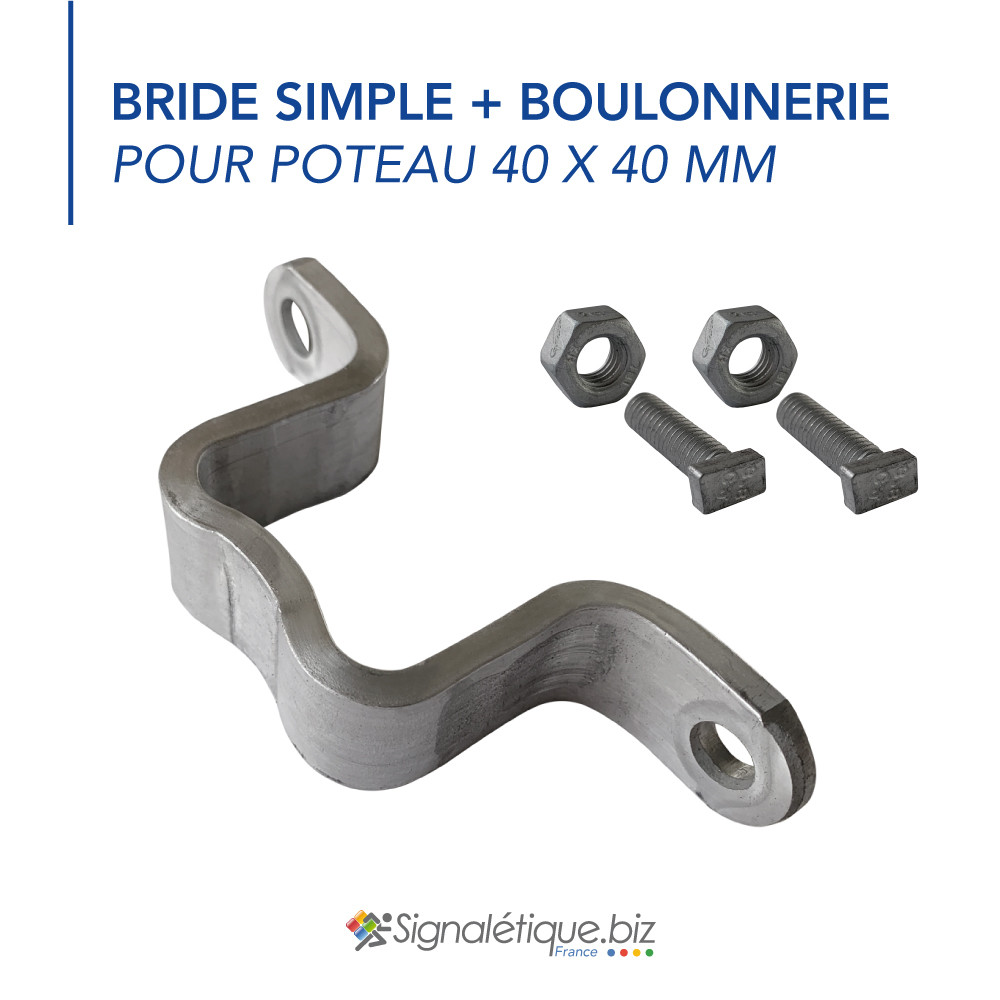 Bride de Fixation pour Poteau. Bride simple ou Bride double + Visserie