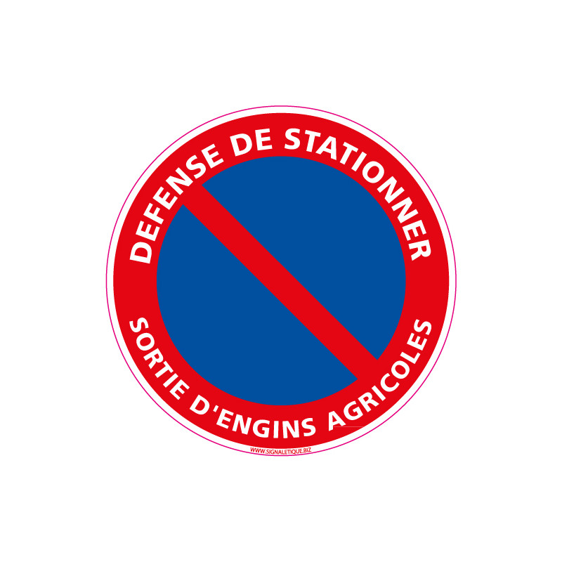 Panneau DEFENSE DE STATIONNER, SORTIE D'ENGINS AGRICOLES (L0005)